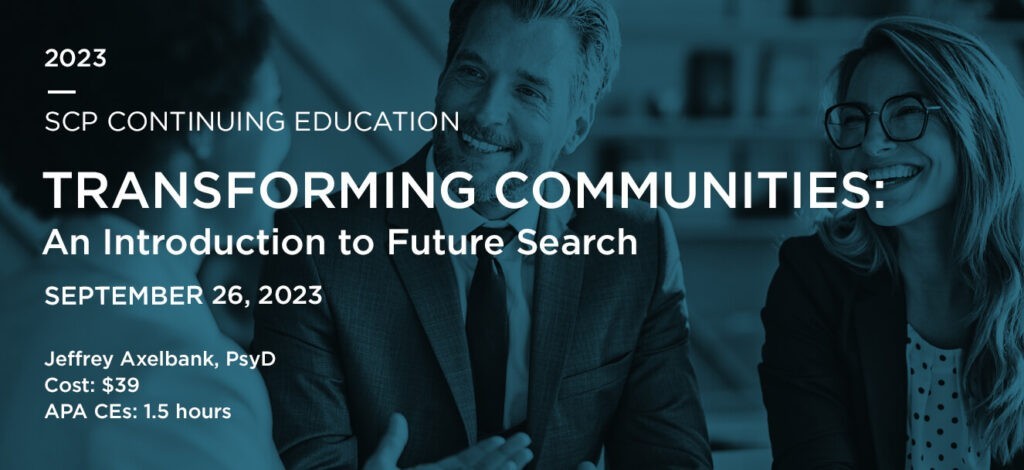 Transforming Communities: An Introduction to Future Search - Society of ...
